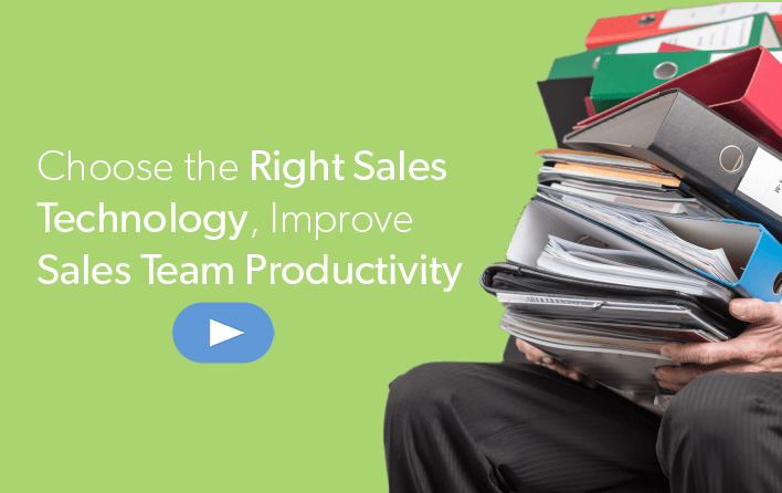 Choose the Right Sales Technology, Improve Sales Team Productivity ...